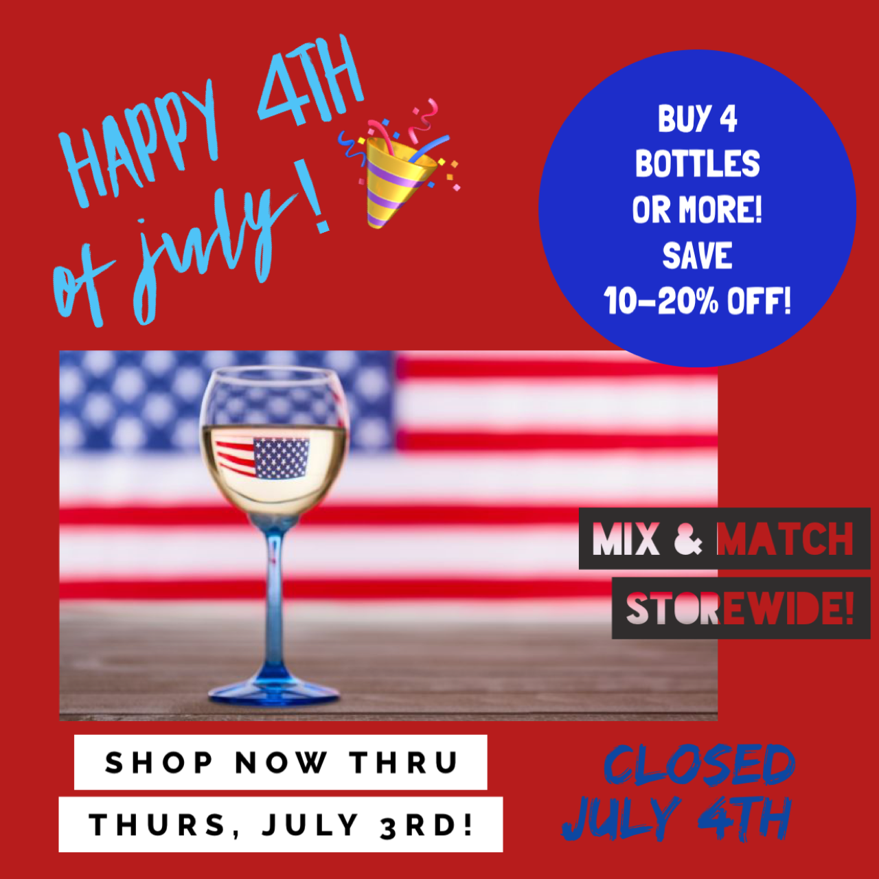 Fourth of July Promo! - AK Wine Grotto